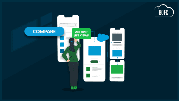 How To Compare List Views In Salesforce Bofc